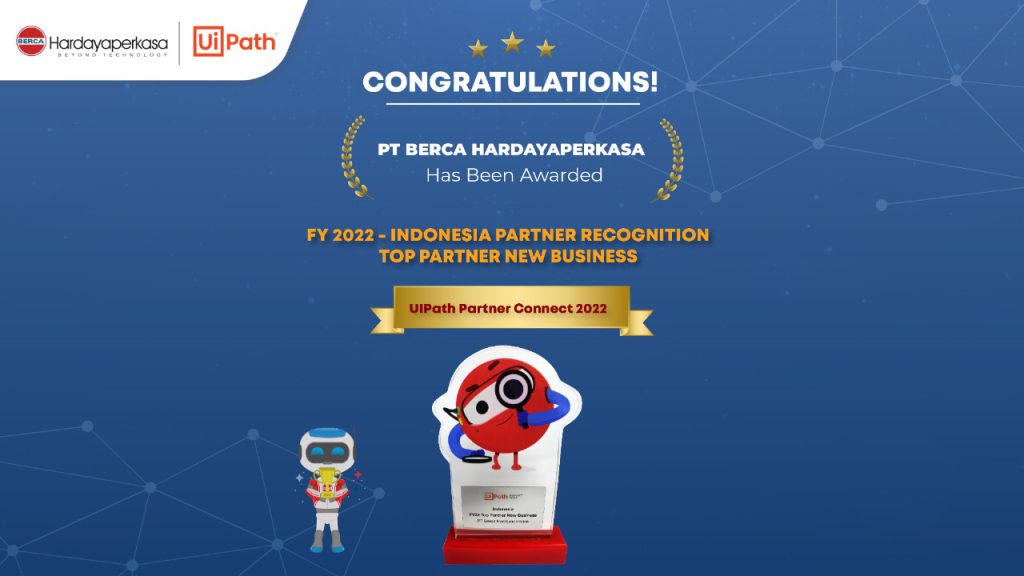 Berca Raih Top Partner New Business di UiPath Partner Connect Award ...