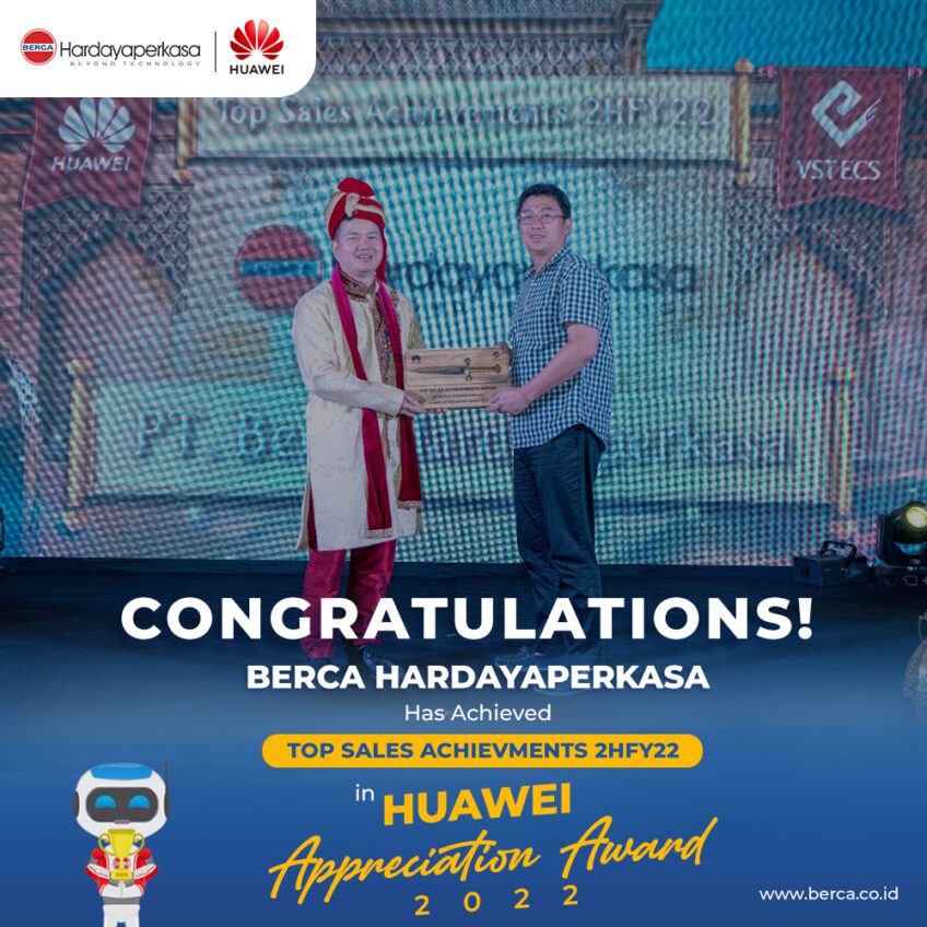 Berca Hardayaperkasa Meraih 2 Penghargaan Huawei ECS Sebagai Top Sales ...